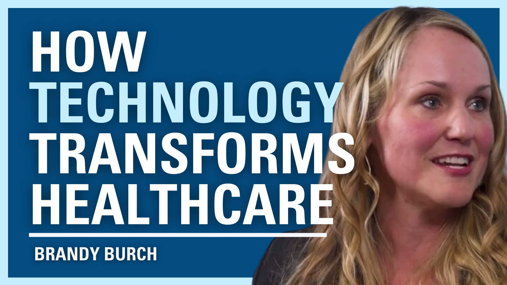 Behind Company Lines podcast | How Technology Transforms Healthcare? - Brandy Burch | BCL #298